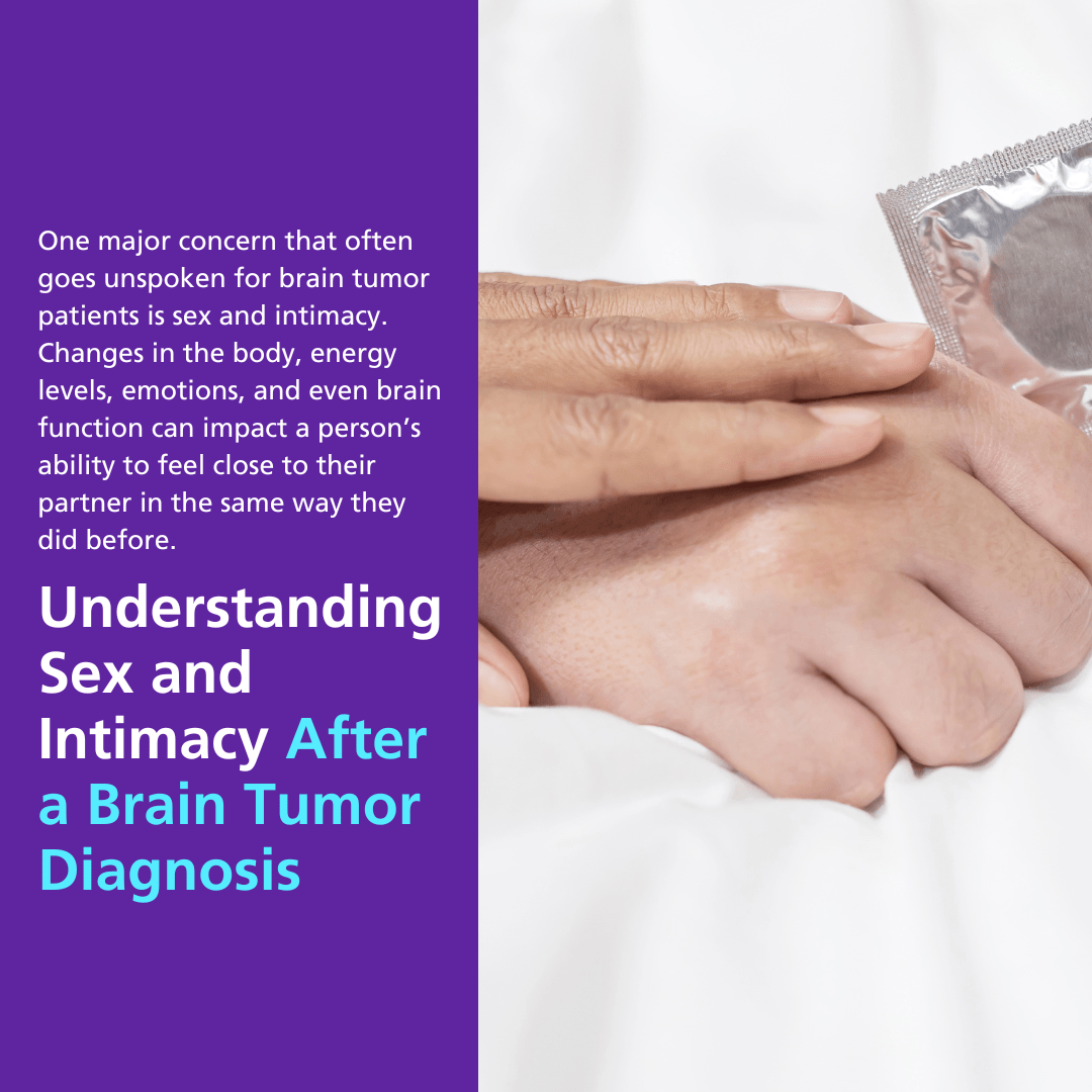 Understanding Sex and Intimacy After a Brain Tumor Diagnosis - American ...