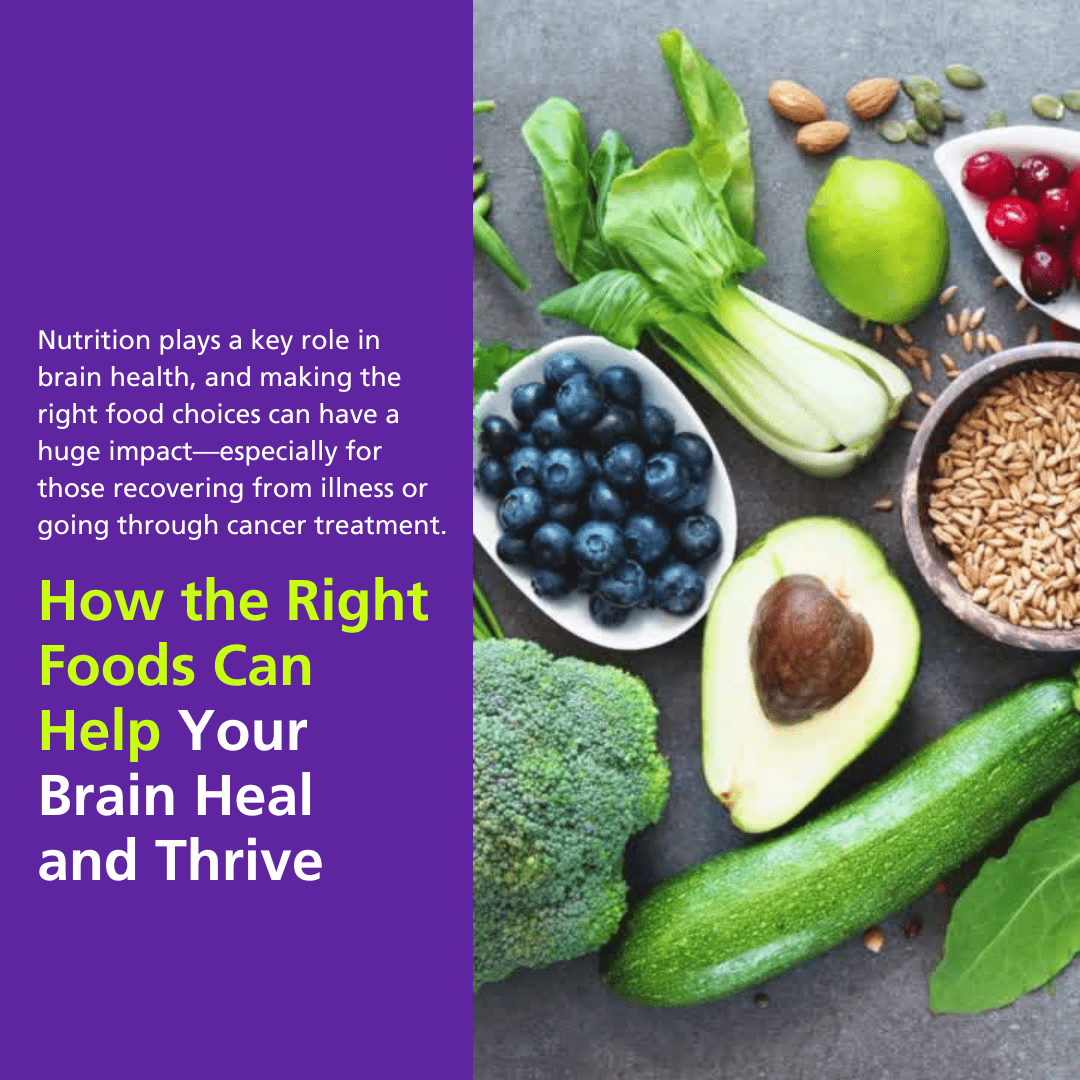 How the Right Foods Can Help Your Brain Heal and Thrive - American ...