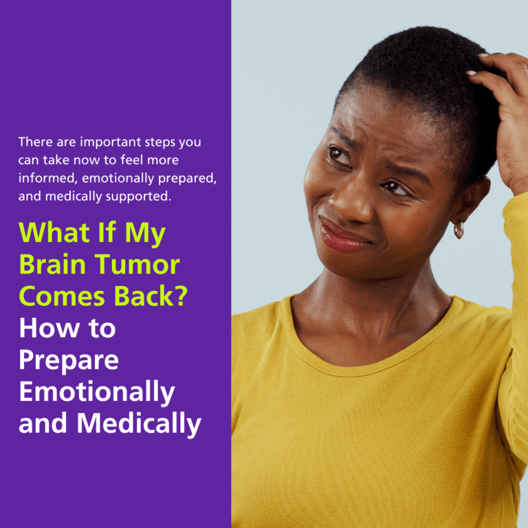 What If My Brain Tumor Comes Back? How to Prepare Emotionally and ...